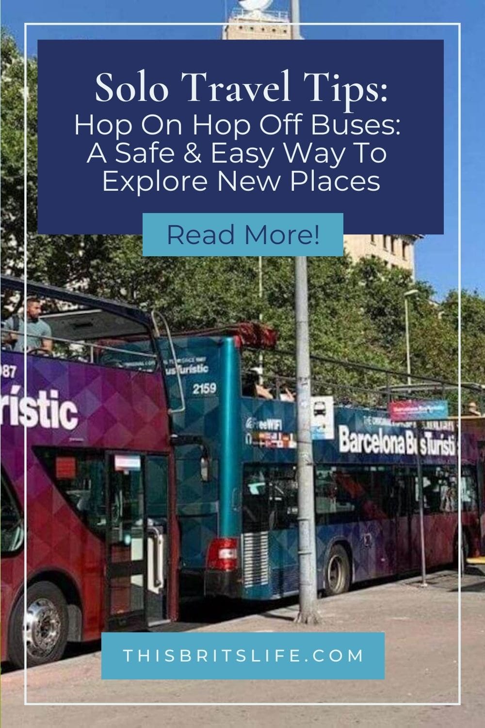 13 Great Reasons To Go On A Hop On Hop Off Bus Tour